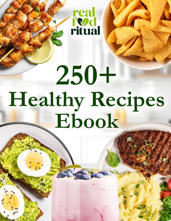 250+ Healthy Recipes Bundle – Real Food Ritual